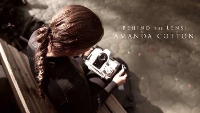 Video of the Week: Behind the Lens- Amanda Cotton
